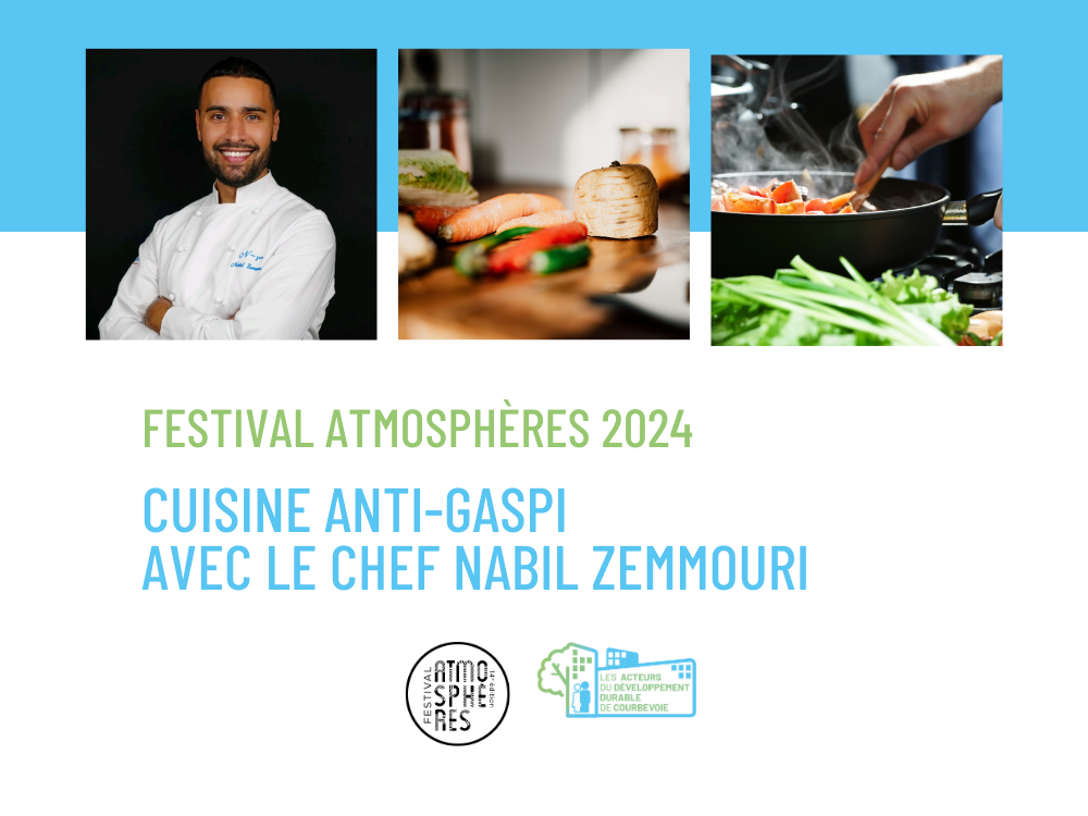 Atelier de cuisine anti-gaspi avec le chef Nabil Zemmouri - Acteurs du développement durable de ...